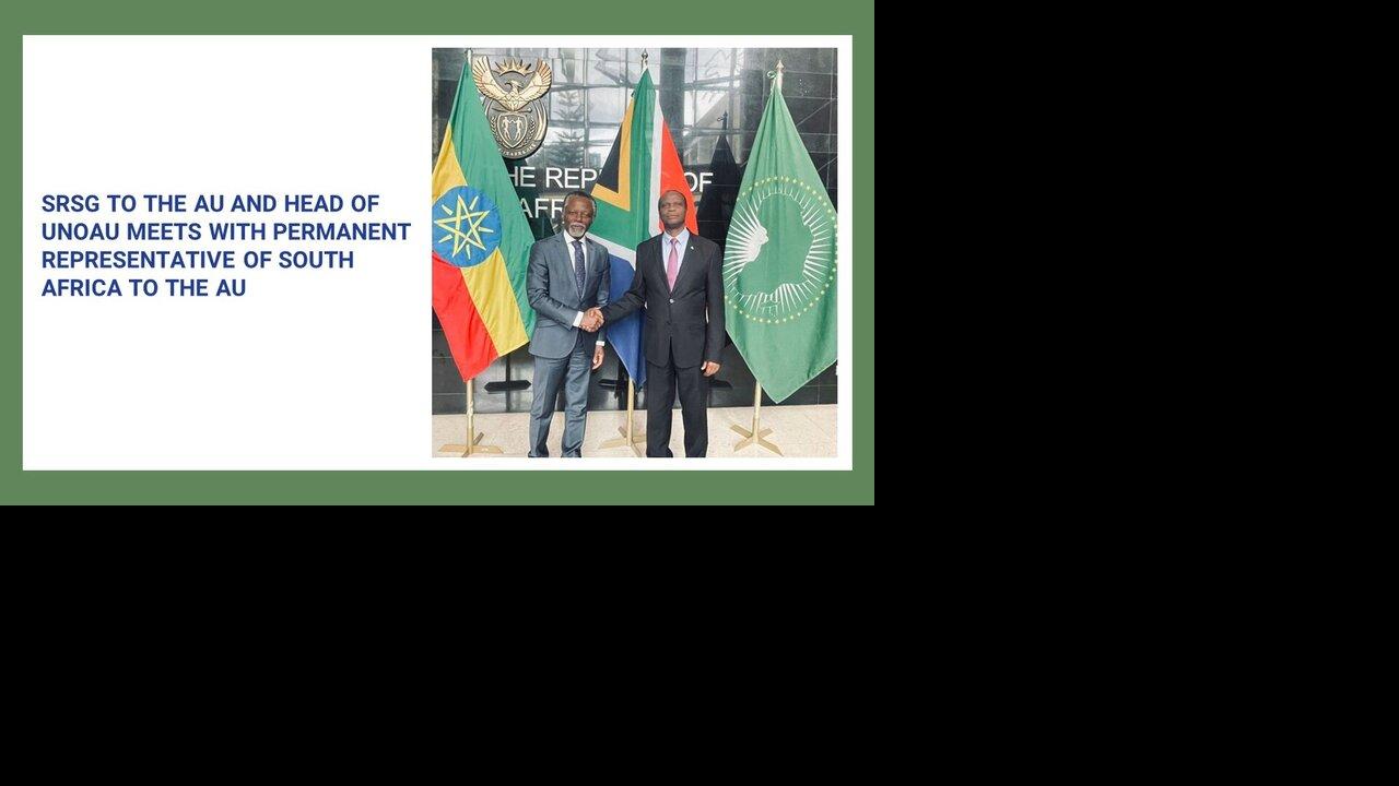 SRSG to the AU and Head of UNOAU meets with Permanent Representative of ...